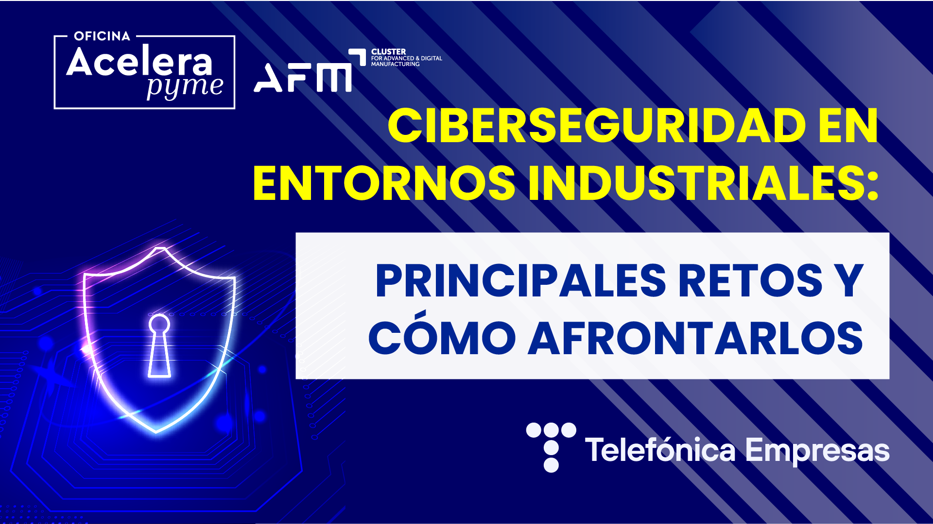 (Ver vídeo) Ciberseguridad en entornos industriales: Principales retos ...